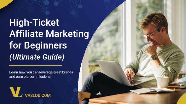 High Ticket Affiliate Marketing For Beginners Best Guide high-ticket-affiliate-marketing-for-beginners-best-guide