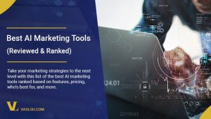 15 Best AI Marketing Tools (Boost Your Business in 2024)